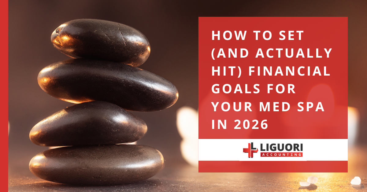 How to Set (and Actually Hit) Financial Goals for Your Med Spa in 2026 ...